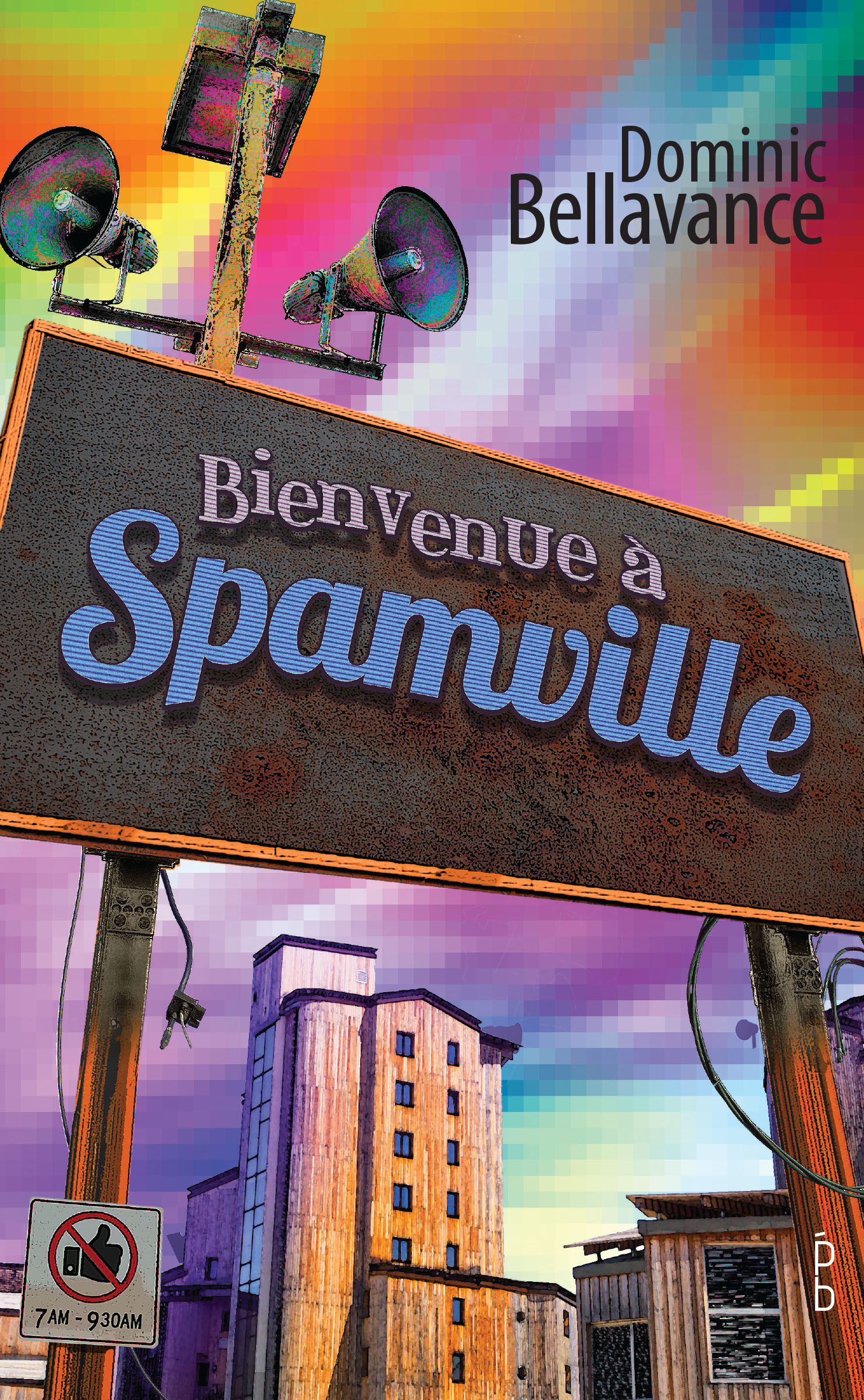 Bienvenue à Spamville au Salon du livre de Québec • Dominic Bellavance ...