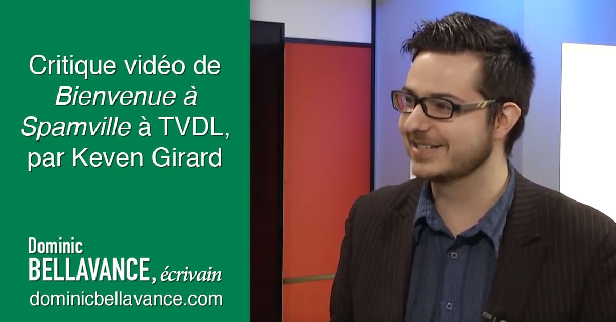 Critique vidéo de Bienvenue à Spamville à TVDL, par Keven Girard ...
